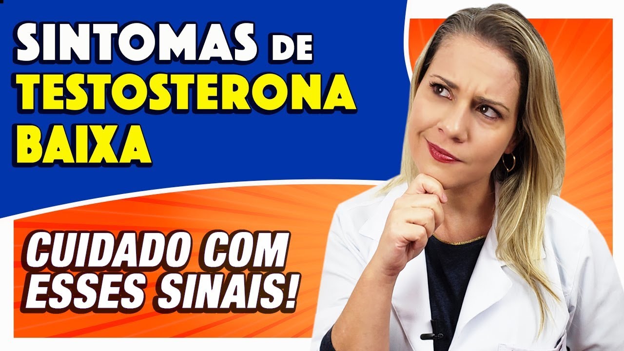 Sintomas De Testosterona Baixa [cuidado Com Esses Sinais] Priscila